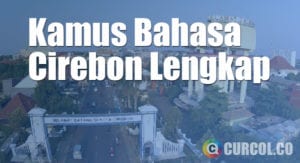 √ Kamus Bahasa Cirebon Lengkap