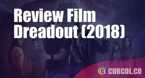 √ Review Film Dreadout (2018)